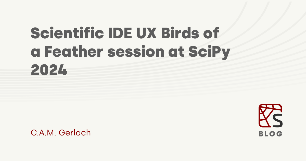 Spyder | Scientific IDE UX Birds of a Feather session at SciPy 2024