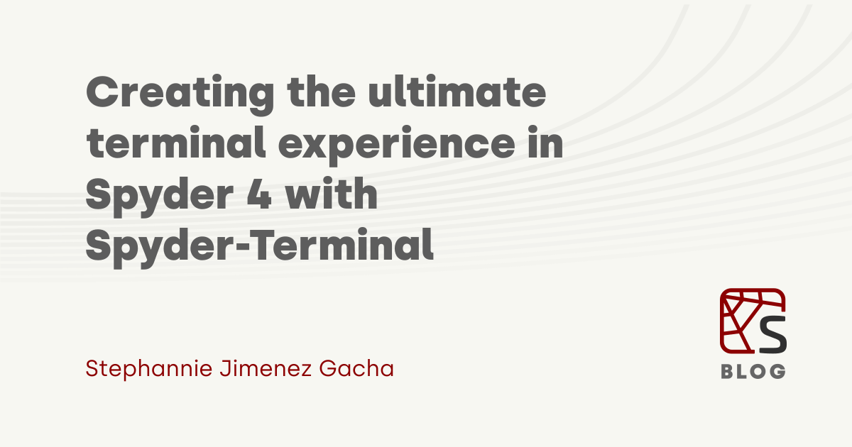 Spyder | Creating the ultimate terminal experience in Spyder 4 with ...
